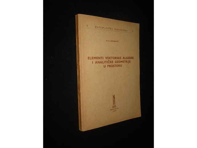 ELEMENTI VEKTORSKE ALGEBRE I ANALITIČKE GEOMETRIJE