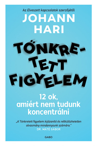 Tönkretett figyelem