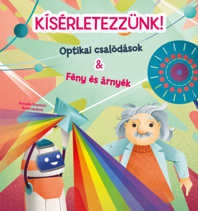Kísérletezzünk! - optikai csalódások