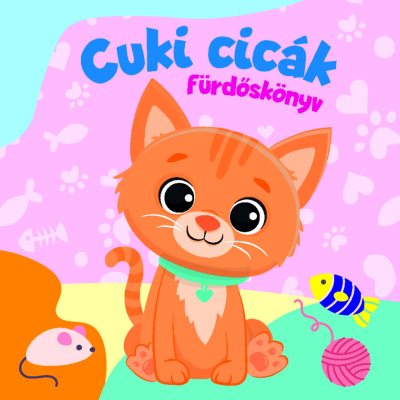 Cuki cicák - fürdőskönyv játékkal