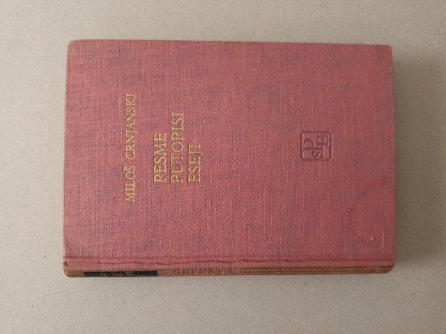 Pesme, putopisi, eseji - Miloš Crnjanski