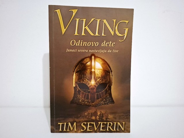 Viking Odinovo dete - Tim Severin