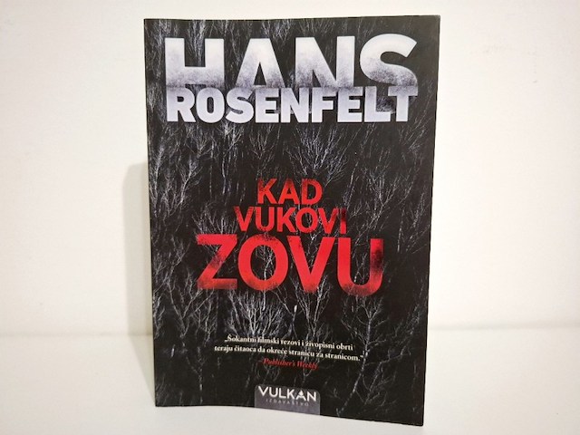Kad vukovi zovu  - Hans Rosenfelt