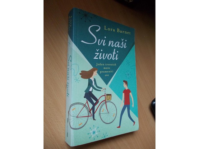 SVI NAŠI ŽIVOTI - Lora Barnet