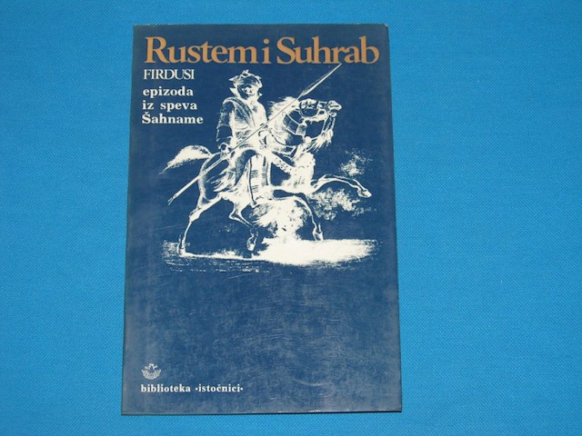 Rustem i Suhrab firdusi epizoda iz speva Šahname