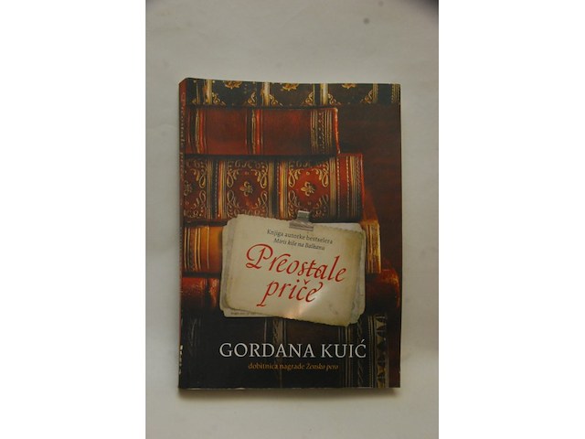 Preostale priče - Gordana Kuić