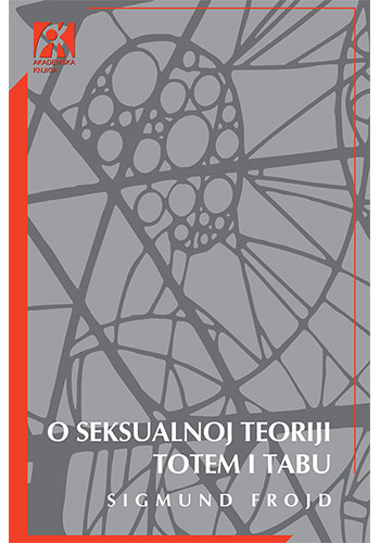 O SEKSUALNOJ TEORIJI TOTEM I TABU – Sigmund Frojd