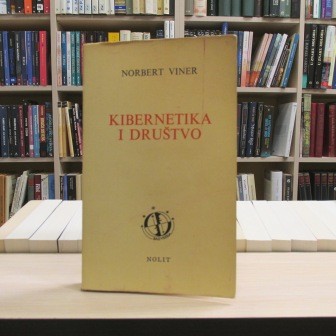 KIBERNETIKA I DRUŠTVO – NORBERT VINER