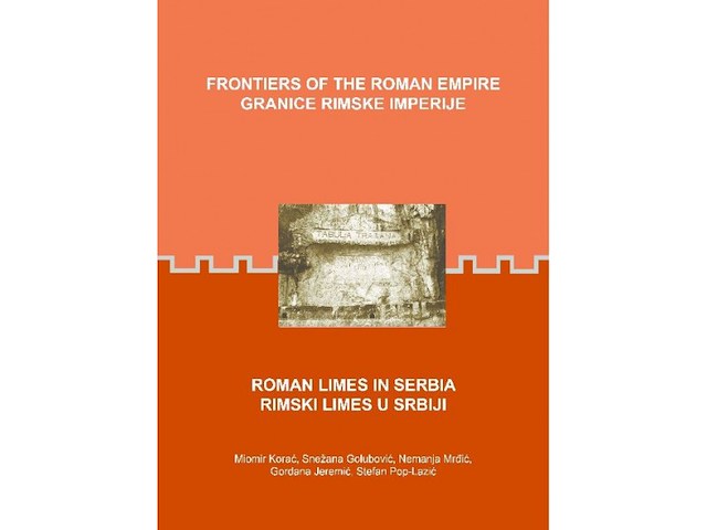Roman Limes in Serbia - Rimski limes u Srbiji