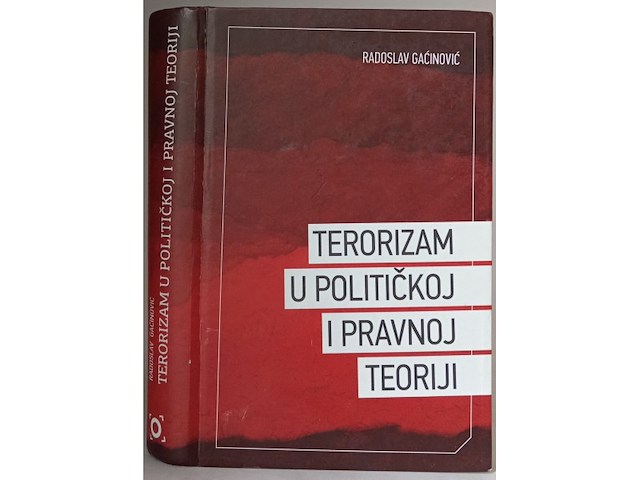 TERORIZAM U POLITIČKOJ I PRAVNOJ TEORIJI: R. Gaćinović