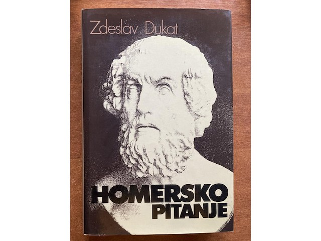 HOMERSKO PITANJE Zdeslav Dukat