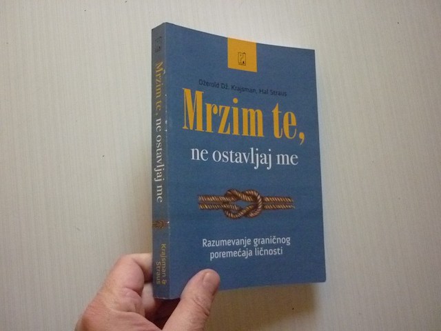 Mrzim te, ne ostavljaj me