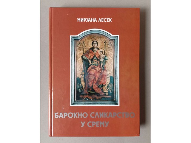 BAROKNO SLIKARSTVO U SREMU - Mirjana Lesek
