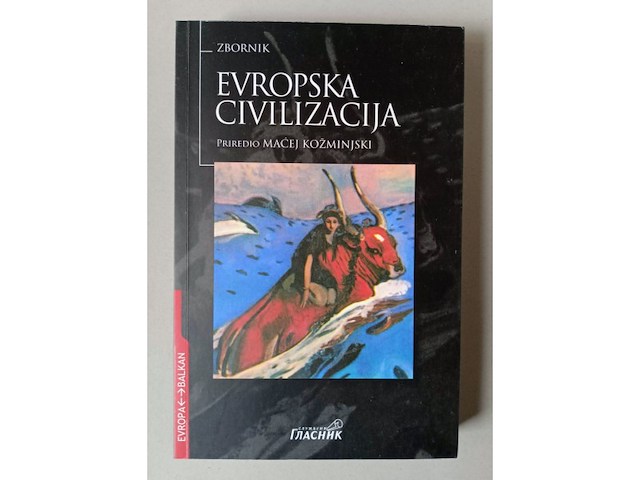 EVROPSKA CIVILIZACIJA - Maćej Kožminjski