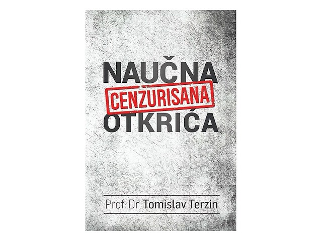Cenzurisana naučna otkrića - Tomislav Terzin