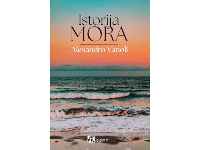 Alesandro Vanoli - Istorija mora