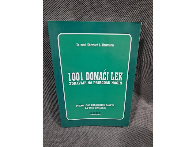 1001 domaći lek Dr. med. Eberhard L. Hartmann