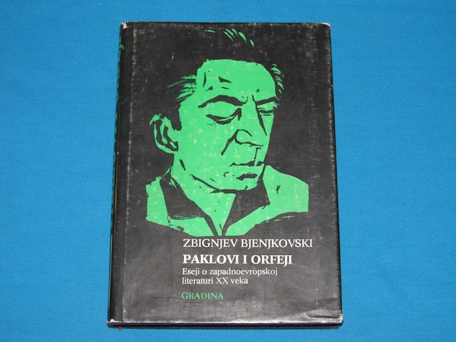 Paklovi i orfeji eseji o zapadnoevropskoj literaturi XX