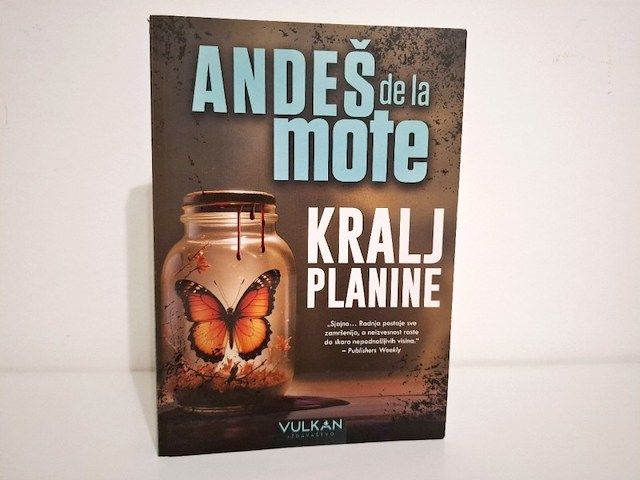 Kralj planine - Andeš de la Mote NOVO