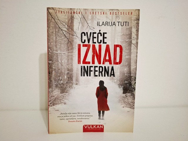 Cveće iznad inferna - Ilarija Tuti