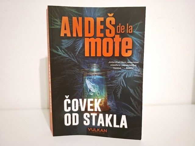 Čovek od stakla  - Andeš de la Mote