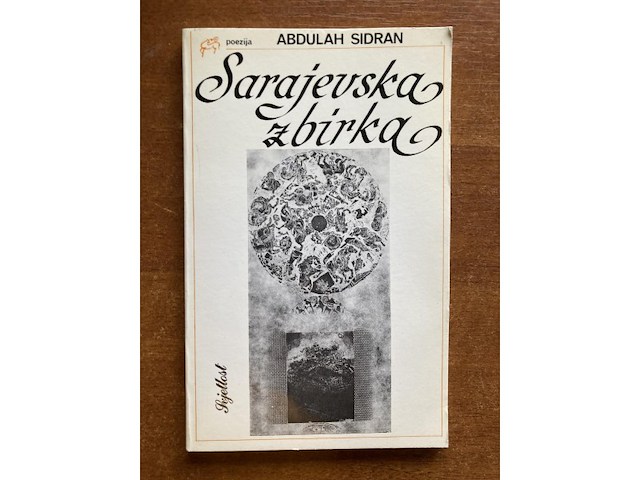 Abdulah Sidran SARAJEVSKA ZBIRKA (1. izdanje)