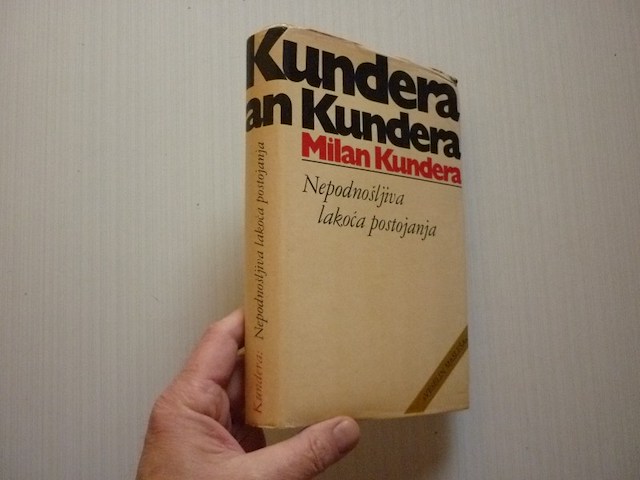 Milan Kundera NEPODNOŠLJIVA LAKOĆA POSTOJANJA