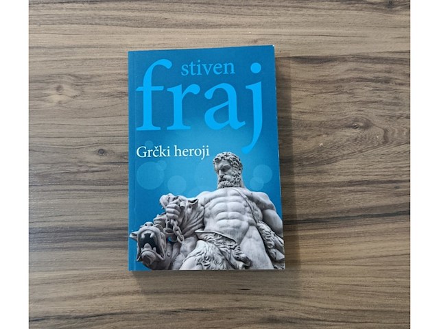 GRČKI HEROJI Stiven Fraj