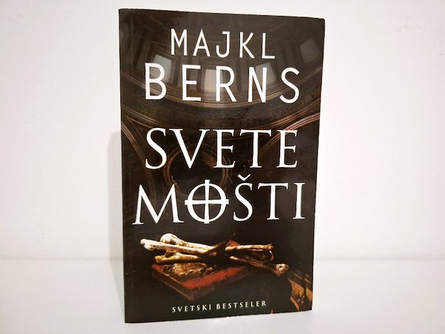 Svete mošti  - Majkl Berns