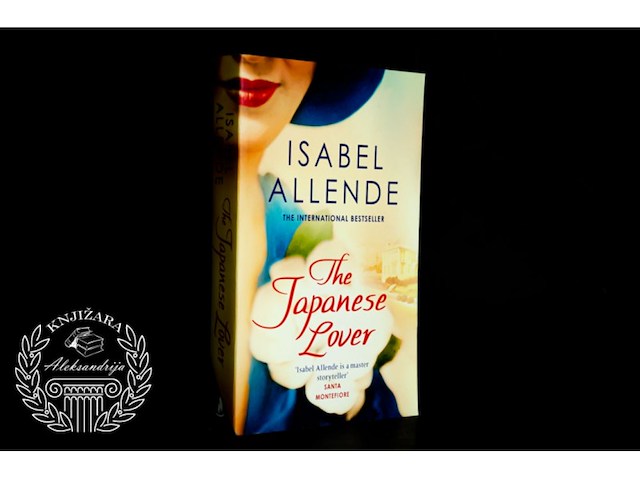Isabel Allende The Japanese lover / Japanski ljubavnik