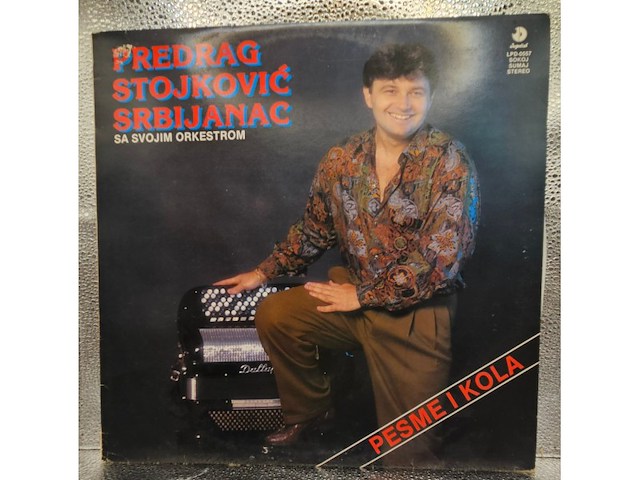 PREDRAG STOJKOVIĆ SRBIJANAC PESME I KOLA