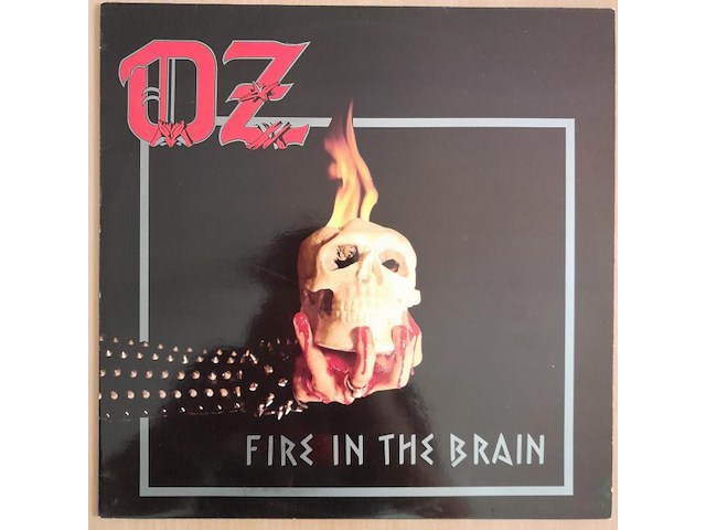 Oz – Fire In The Brain Sweden 1983 1stPress