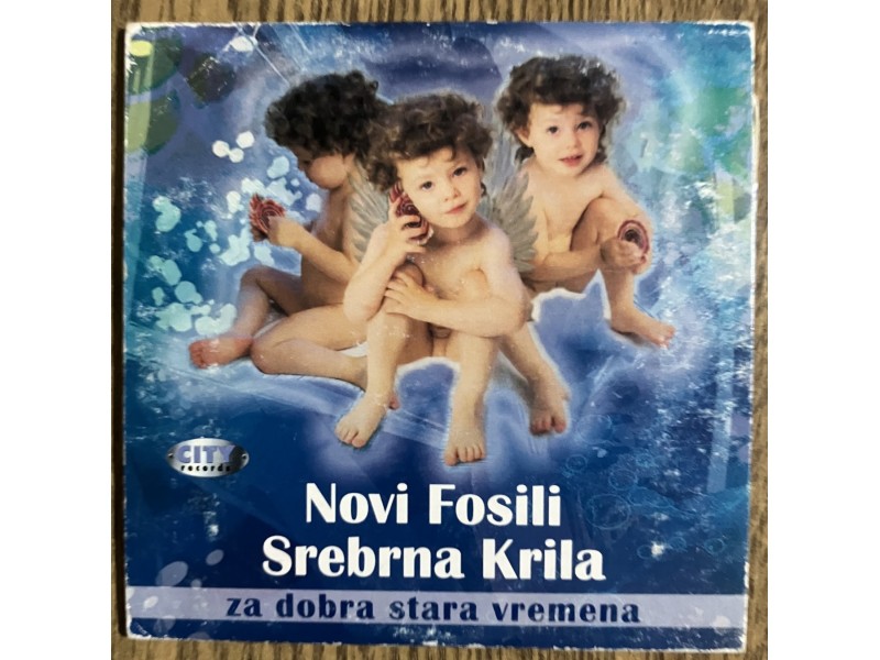NOVI FOSILI - SREBRNA KRILA - Za dobra stara vremena