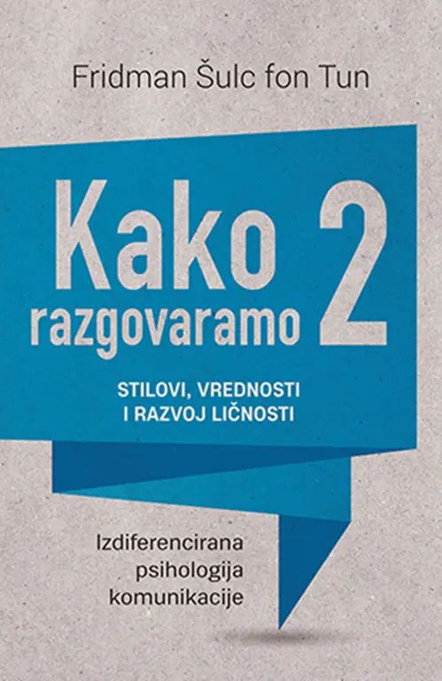KAKO RAZGOVARAMO 2 - FRIDMAN ŠULC FON TUN