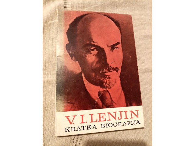 V. I. Lenjin - Kratka biografija