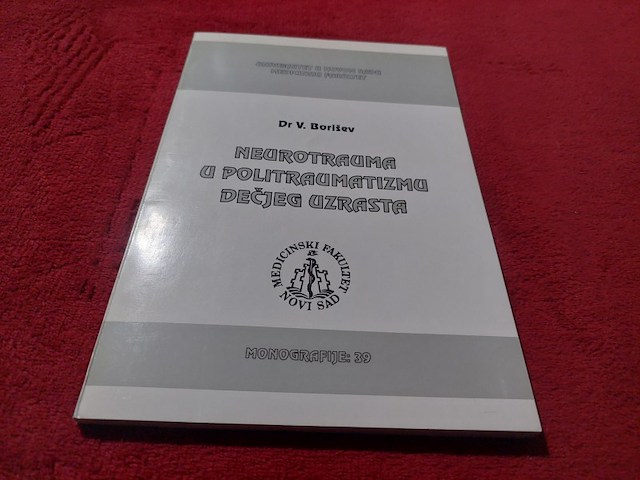 Neurotrauma u politraumatizmu dečjeg uzrasta Borišev