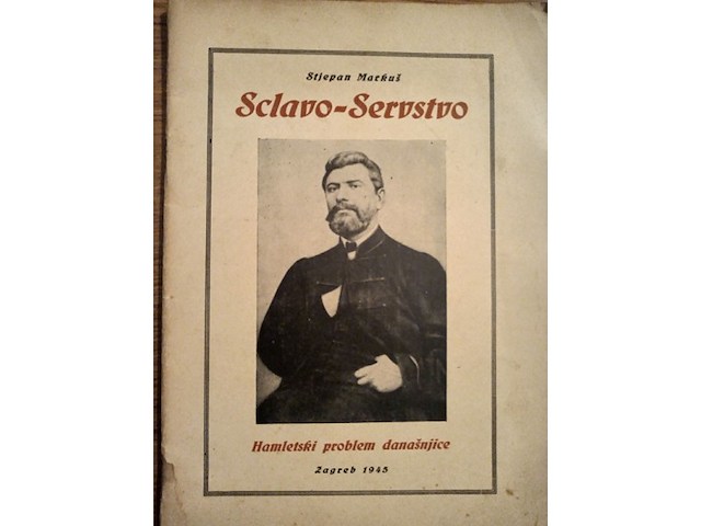 Sclavo-Servstvo, A. Starčević, Hrvatska, S. Markuš