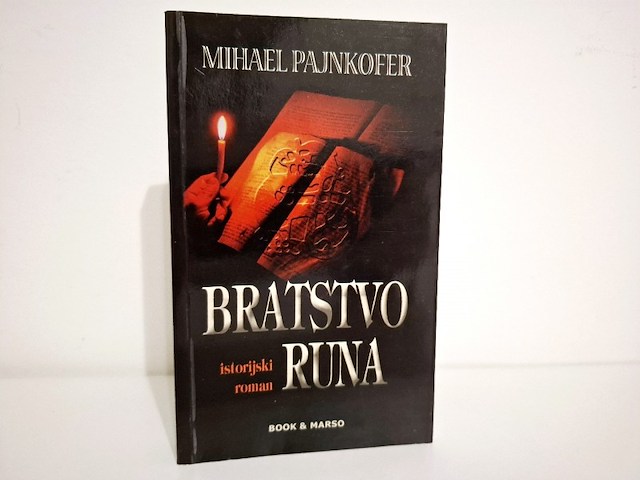 Bratstvo runa  - Mihael Pajnkofer