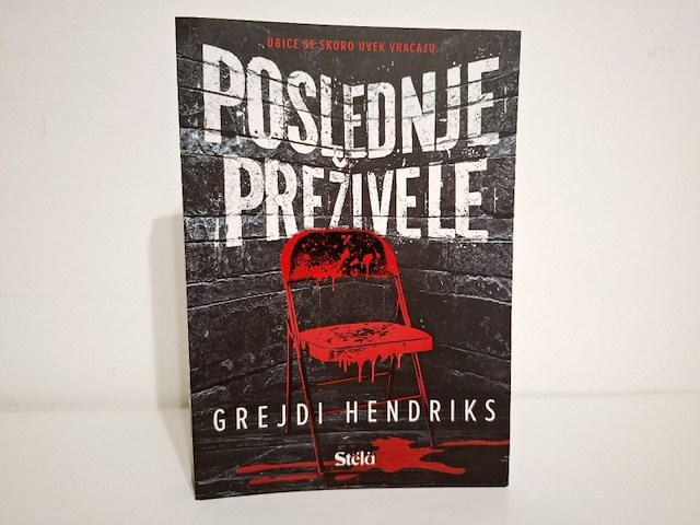 Poslednje preživele - Grejdi Hendriks NOVO