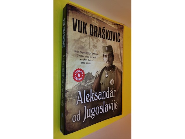 Aleksandar od Jugoslavije - Vuk Drašković