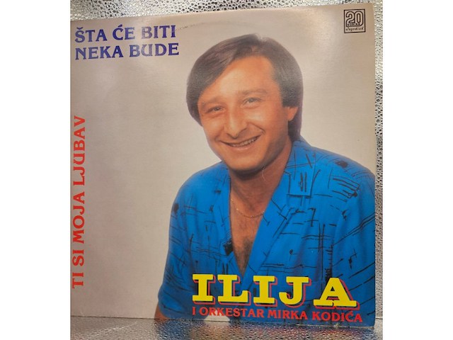 ILIJA ŠTA ĆE BITI NEKA BUDE