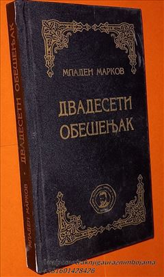 Dvadeseti obešenjak autora Mladena Markova