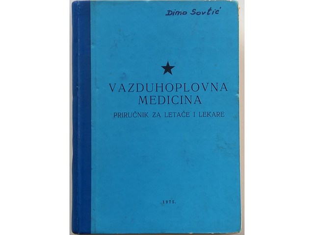 VAZDUHOPLOVNA MEDICINA : PRIRUČNIK ZA LETAČE I LEKARE