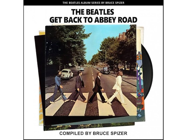 The Beatles - The Beatles Get Back To Abbey Road (The Beatles Album)