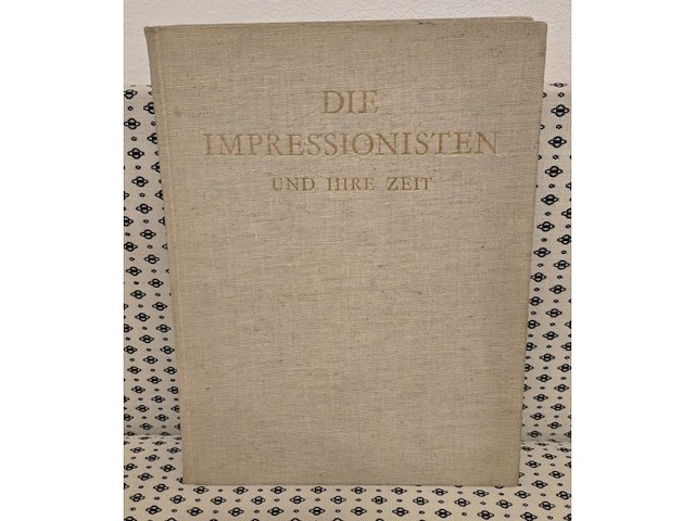 Impresionisti - Die Impressionisten und Ihre Zeit