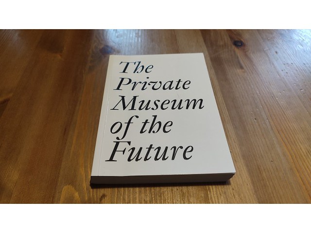 The Private Museum of the Future