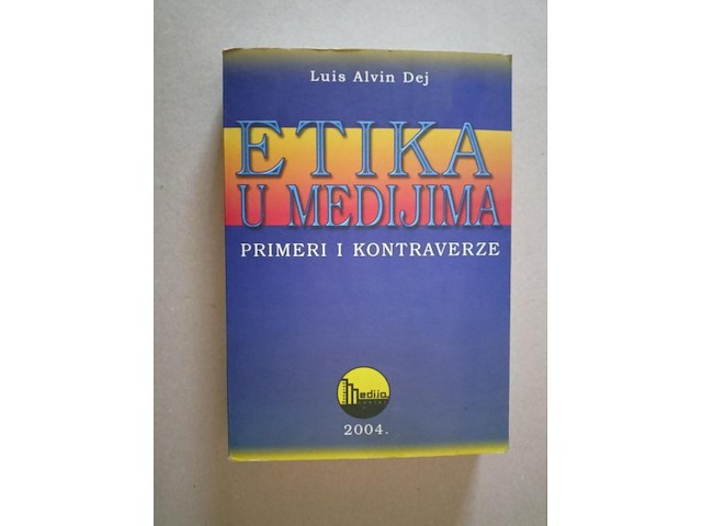 Etika u medijima: primeri i kontroverze, Luis Alvin Dej