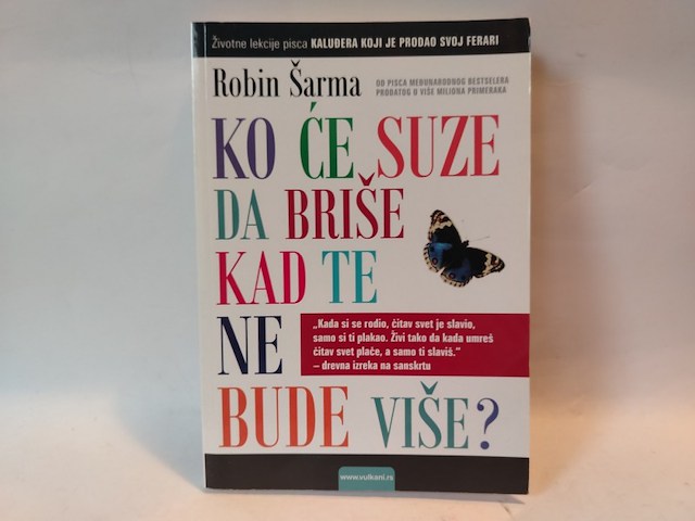 KO ĆE SUZE DA BRIŠE KAD TE NE BUDE VIŠE - Robin Šarma
