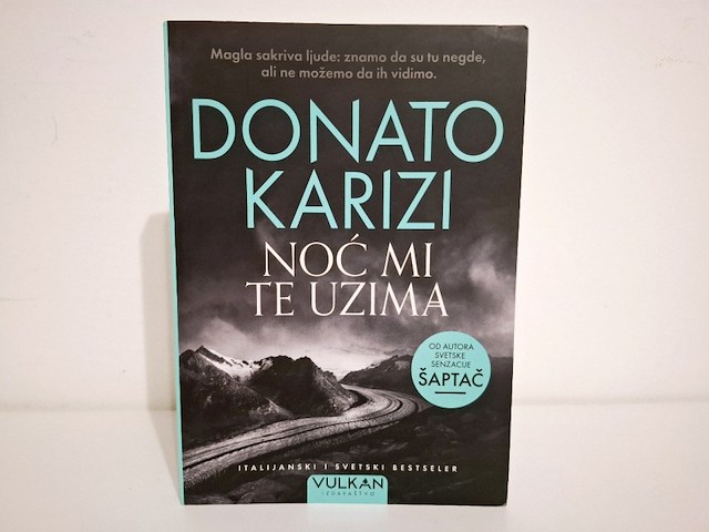 Noć mi te uzima  - Donato Karizi NOVO