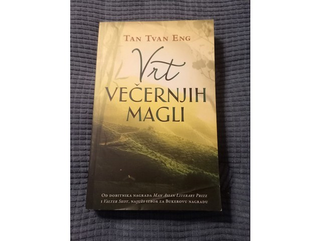Vrt vecernjih magli. Tan Tvan Eng